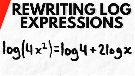 Rewriting Logarithmic Expressions With Log Properties Precalculus