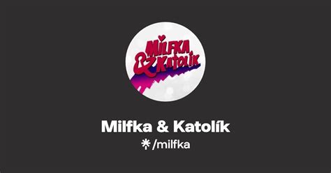 Milfka Katol K Linktree