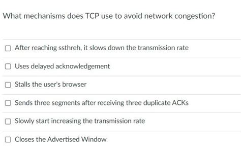 Solved What Mechanisms Does TCP Use To Avoid Network Chegg Com