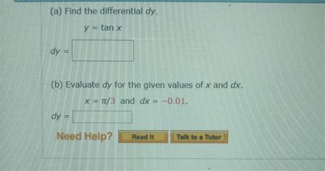 Solved A Find The Differential Dy Dy B Evaluate Dy For