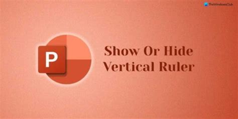 How To Show Or Hide Vertical Ruler In PowerPoint