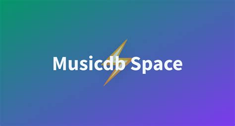Musicdb Space A Hugging Face Space By Arthur Stackadoc Com
