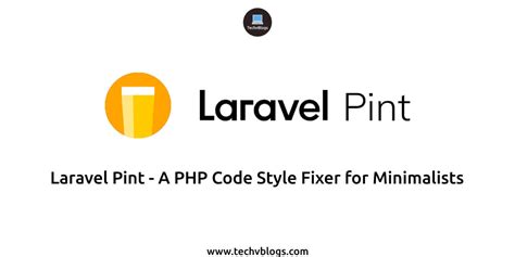 Laravel Pint A Php Code Style Fixer For Minimalists Shoutsdev