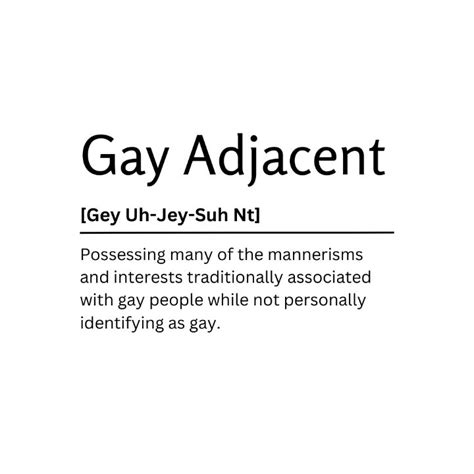 Gay Adjacent Dictionary Definition Kaigozen Digital Art And Ai Humor And Satire Signs