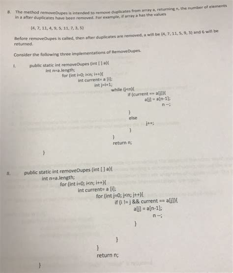Solved 8 The Method Removedupes Is Intended To Remove