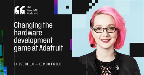 Changing The Hardware Development Game At Adafruit GitHub