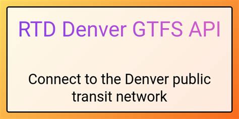 Rtd Denver Gtfs Api Api Details
