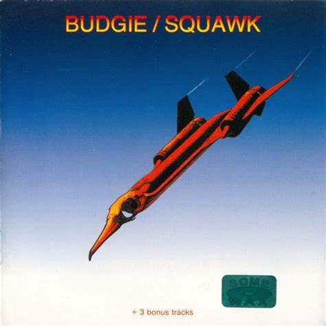 Budgie Squawk Encyclopaedia Metallum The Metal Archives