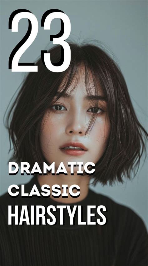 23 Dramatic Classic Hairstyles Classic Hairstyles Dramatic Classic
