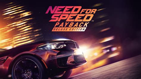 Need For Speed™ Payback Deluxe Edition 立刻购买并下载 Epic游戏商城
