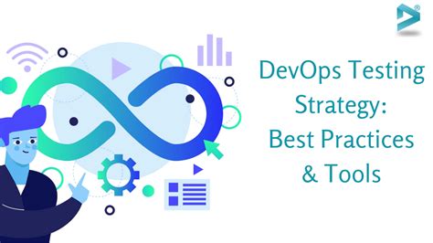 Best Practices And Tools For Devops Testing Strategy