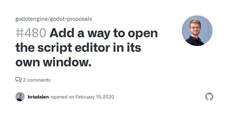Add A Way To Open The Script Editor In Its Own Window · Issue 480 · Godotenginegodot