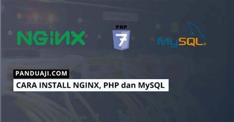 Install Nginx Php Dan Mysql Hosting Wordpress Sendiri Part 2