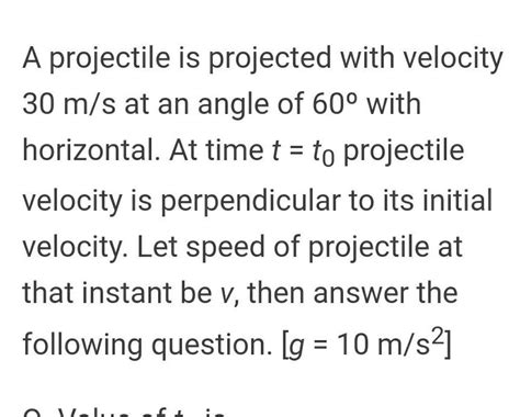 [answered] A Projectile Is Projected With Velocity 30 M S At An Angle