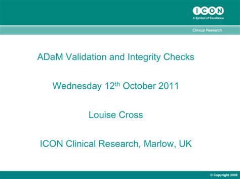 Adam Validation And Integrity Checks Wednesday 12 October 2011 Louise Cross