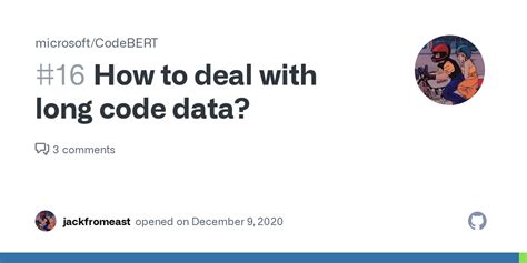 How To Deal With Long Code Data Issue 16 Microsoft CodeBERT GitHub