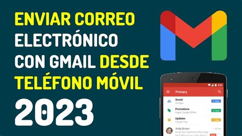 Cómo Enviar Correo ElectrÓnico Gmail ️ Desde Móvil Android 2021 Youtube