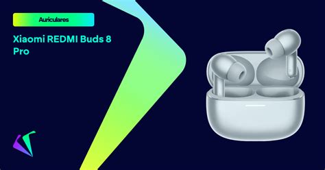 Xiaomi Redmi Buds 8 Pro Mejores Precios Características Y Opinión
