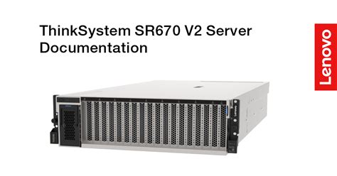 4 Dw Gpu 型号 8 Dw Gpu 型号规格 Thinksystem Sr670 V2 Lenovo Docs