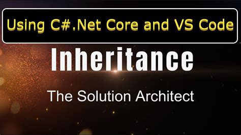 Inheritance Using Cnet Core In Vscode Youtube