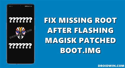 How To Fix Root Is Not Properly Installed Missing Magisk Root Droidwin