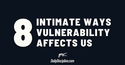 8 Intimate Ways Vulnerability Affects Us
