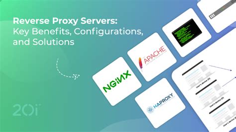 Reverse Proxy Servers Key Benefits Configurations And Solutions 20i®