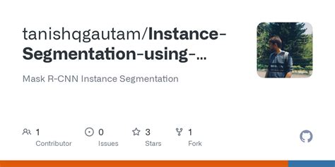 GitHub Tanishqgautam Instance Segmentation Using Mask R CNN Mask R CNN Instance Segmentation