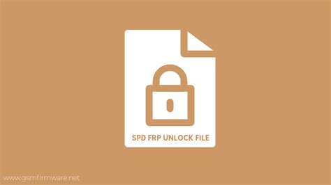 How To Create SPD SpreadTrum FRP Unlock File