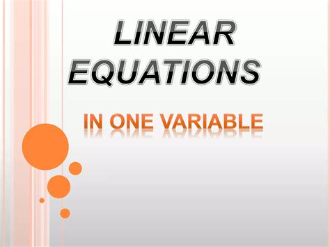 Linear Equtions With One Variable PPTX