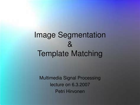 Ppt Image Segmentation And Template Matching Powerpoint Presentation Id4549409