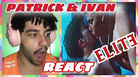 Reagindo Cenas Hot Do Patrick And Ivan “elite” 5 Temporada React Edy