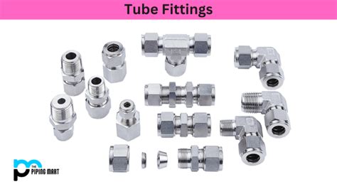 6 Types Of Tube Fittings And Their Uses