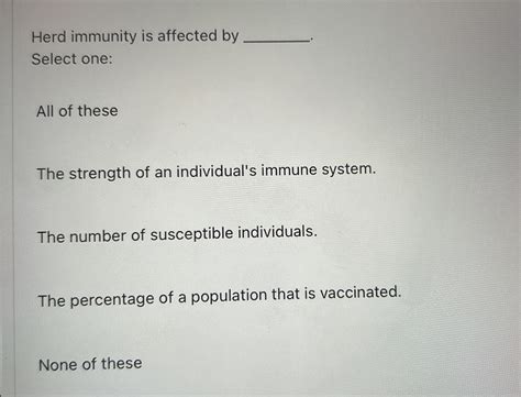 Solved Herd Immunity Is Affected Byselect Oneall Of