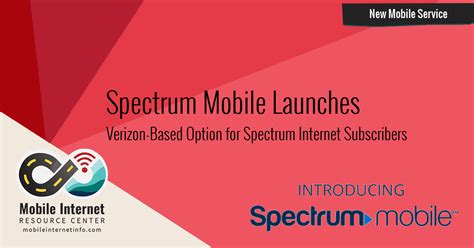 Spectrum Launches Mobile Service For Home Internet Customers Mobile Internet Resource Center