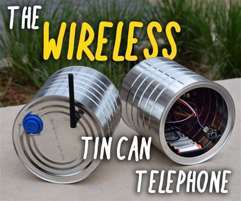 How To Make A Wireless Tin Can Telephone Arduino Walkie Talkie