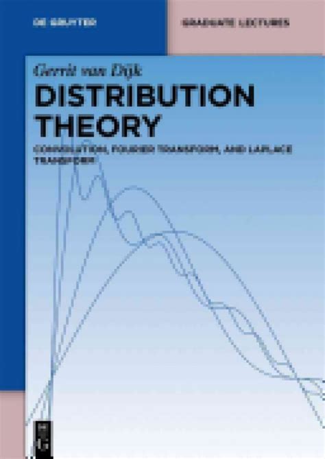Distribution Theory Convolution Fourier Transform And Laplace Transform 9783110295917