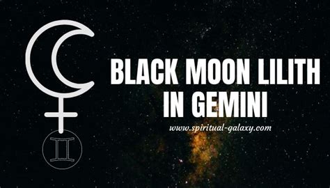 Black Moon Lilith In Gemini Characteristics And Compatibility Spiritual