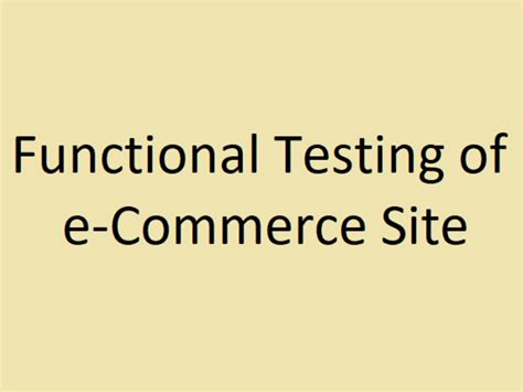 Complete End To End Testing Of An Ecommerce Site Upwork