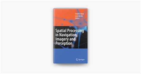 ‎spatial Processing In Navigation Imagery And Perception Par Fred W Mast And Lutz Jäncke Sur