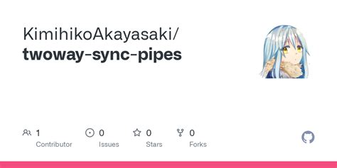 GitHub KimihikoAkayasaki Twoway Sync Pipes