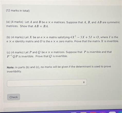solved a 4 marks let a and b be n×n matrices suppose
