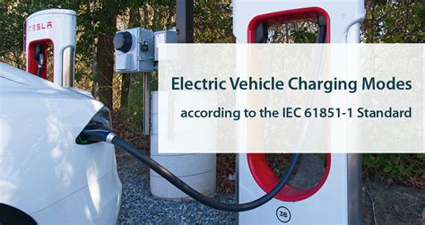 Electric Vehicle Charging Modes According To The Iec 61851 1 Standard Pronutec