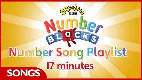 Numberblocks Songs Playlist 17 Minutes Cbeebies Youtube Music