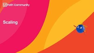 What Is An RPA CoE Session 4 CoE Scaling PPT