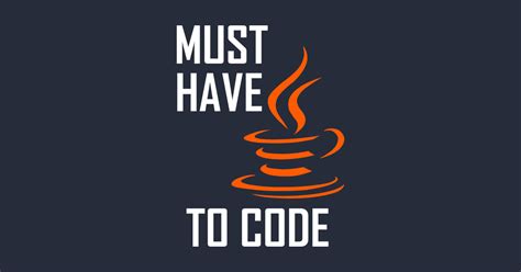 Must Have Java To Code Programmer Sticker Teepublic