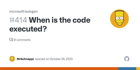 When Is The Code Executed · Issue 414 · Microsoftautogen · Github