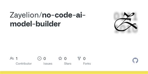 Github Zayelionno Code Ai Model Builder