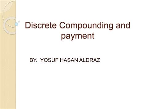 Discrete Compounding And Paymentpptx