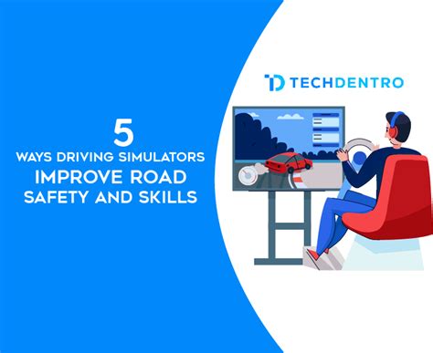 5 Ways Driving Simulators Improve Road Safety And Skills